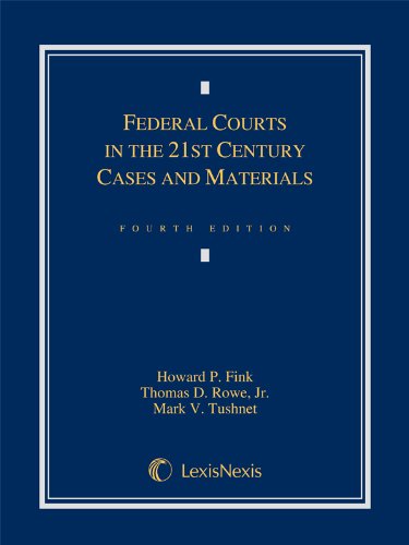 Federal Courts in the 21st Century: Cases and Materials - Kindle ...
