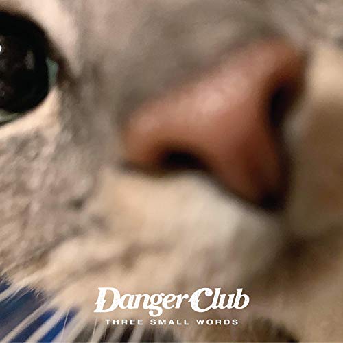 Play Three Small Words by Danger Club on Amazon Music
