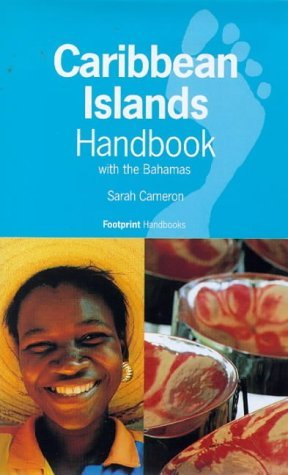 Caribbean Islands Handbook: With the Bahamas (Footprint Handbooks ...
