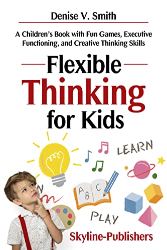 Amazon.com: Flexible Thinking for Kids: A Children's Book with Fun ...