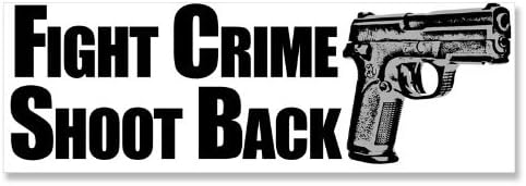 Amazon.com: Fight Crime - Shoot Back Gun Bumper Sticker (Pistol Decal ...