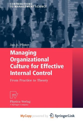 Managing Organizational Culture for Effective Internal Control ...