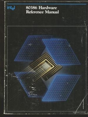 Intel 80386 Hardware Reference Manual: unknown author: 9781555120245 ...
