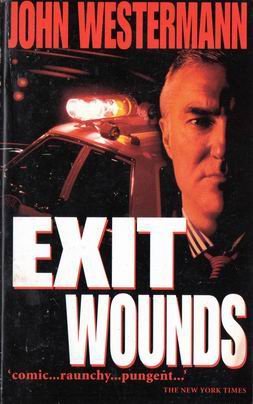 Exit Wounds: Westermann, John: 9780671715724: Amazon.com: Books