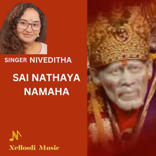 Écouter Sai Nathaya Namaha par Niveditha sur Amazon Music Unlimited