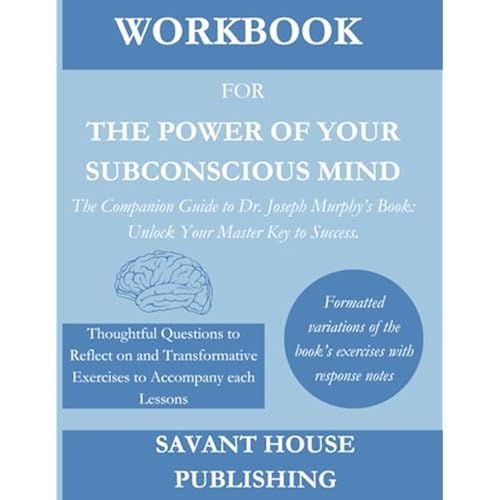 Snapklik.com : Workbook For The Power Of Your Subconscious Mind: The Companion Guide To Dr ...