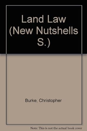 Land law in a nutshell (New nutshells): C. Burke: 9780421267909: Amazon ...