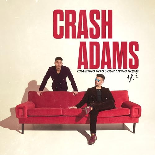 Play Crashing Into Your Living Room, Vol. 2 by Crash Adams on Amazon Music