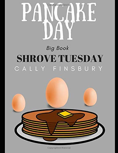 Pancake Day Big Book: Shrove Tuesday (British Values): Finsbury, Cally ...