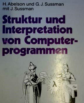Amazon.co.jp: Struktur Und Interpretation Von Computerprogrammen: Eine Informatik-Einf Hrung : 本