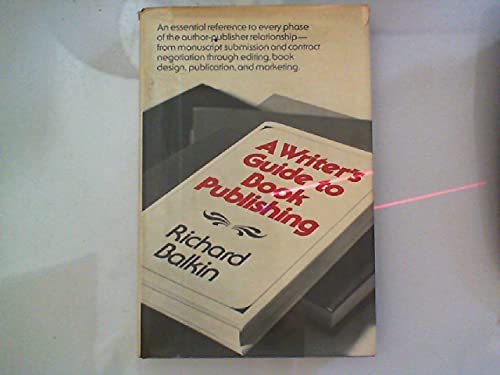 Writer's Guide to Book Publishing: Balkin, Richard: 9780801589355 ...