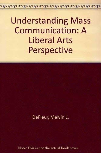 Understanding Mass Communication: Melvin L. DeFleur: 9780395674048 ...