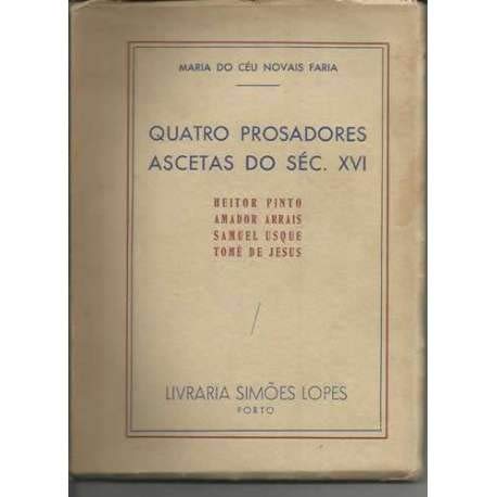 Quatro prosadores do século XVI. (Heitor Pinto, Amador Arrais, Samuel ...