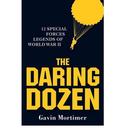 Daring Dozen : 12 Special Forces Legends of World: unknown author ...
