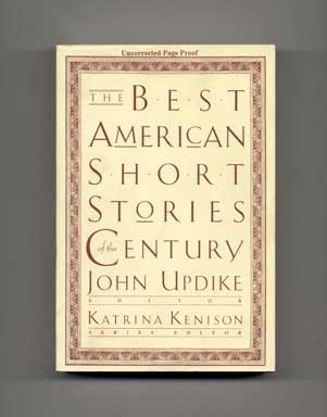 Best American Short Stories of the Centu: John Updike & Katrina Kenson ...