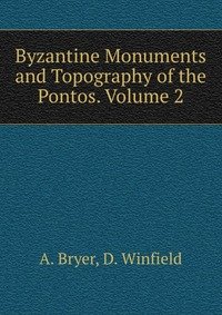 Amazon.co.jp: Byzantine Monuments and Topography of T : A. Bryer: 本
