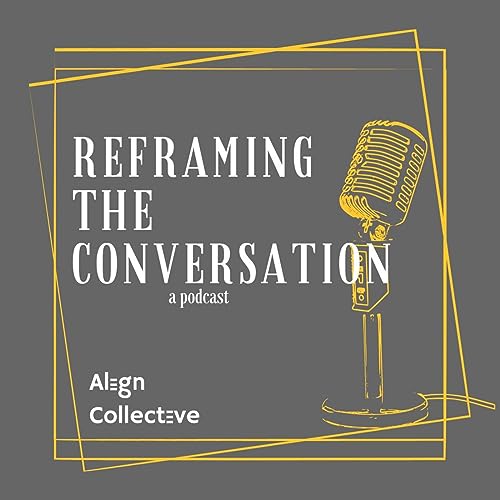 Amazon.com: Reframing the Conversation : Align Collective: Audible Books & Originals