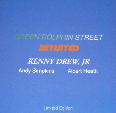 Kenny Drew, Jr., Andy Simpkins, Albert Heath - Green Dolphin Street ...