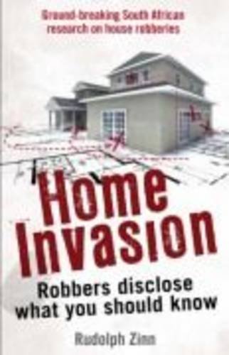 Home Invasion: Zinn, Rudolph: 9780624048749: Amazon.com: Books