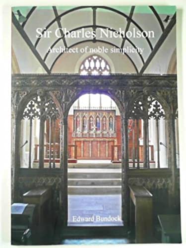 Buy Sir Charles Nicholson: Architect of Noble Simplicity Book Online at ...