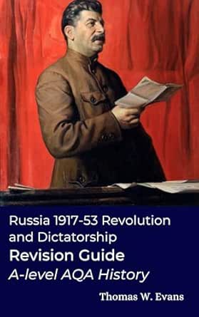 Russia 1917-53 - Revolution and Dictatorship Revision Guide - A-level ...