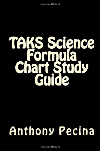 TAKS Science Formula Chart Study Guide: Pecina, Anthony: 9781478382874 ...