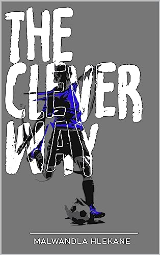 The Clever Way: Unlocking the Secrets to Coaching Excellence - Want It All