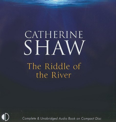 The Riddle Of The River: Shaw, Catherine: 9781407901732: Amazon.com: Books