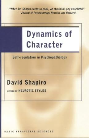 Amazon.com: Dynamics Of Character eBook : Shapiro, David: Kindle Store