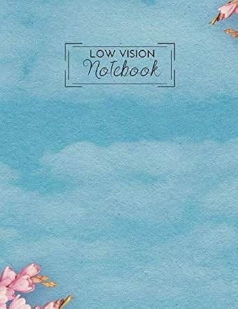 Low Vision Notebook: Bold Lined Writing Book Pad, Journal College Wide ...