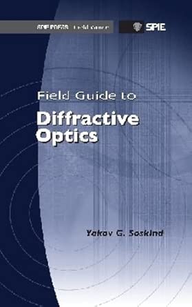 Amazon.com: Field Guide to Diffractive Optics (Spie Field Guides ...