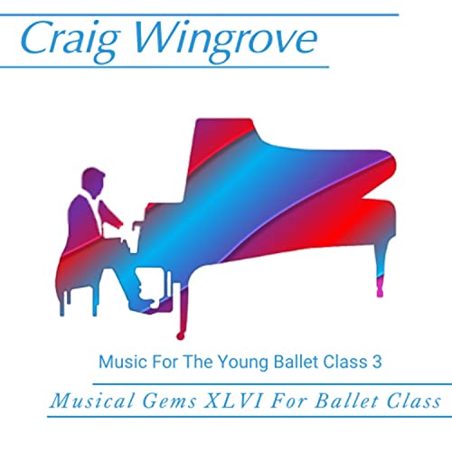 Amazon.co.jp: Musical Gems XLVI Music for the Young Ballet Class 3 ...