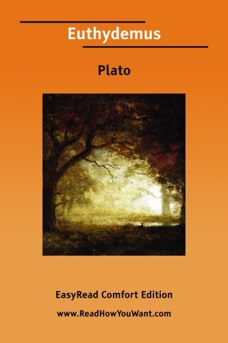 Amazon.com: Euthydemus: Easyread Comfort Edition: 9781425070779: Plato ...