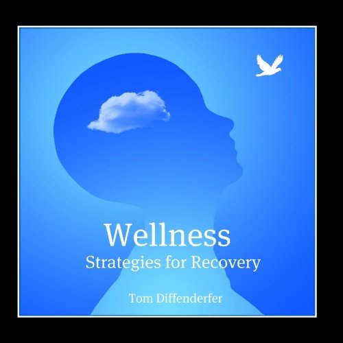 Tom Diffenderfer - Wellness Strategies for Recovery - Amazon.com Music