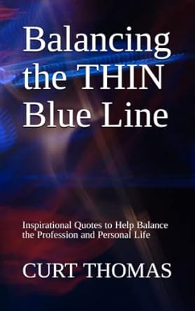 Balancing the THIN Blue Line: Inspirational Quotes to Help Balance the ...