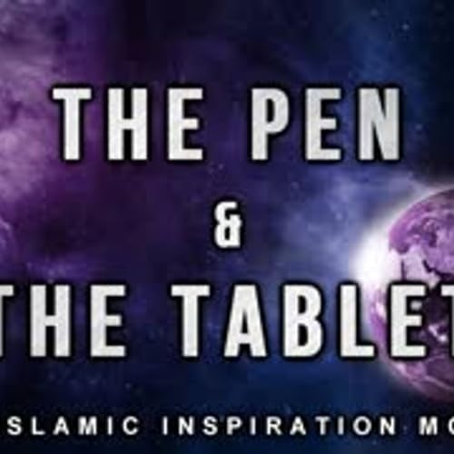 [BE003] The Pen & The Tablet - The First Creation Of Allah SWT | Islam ...