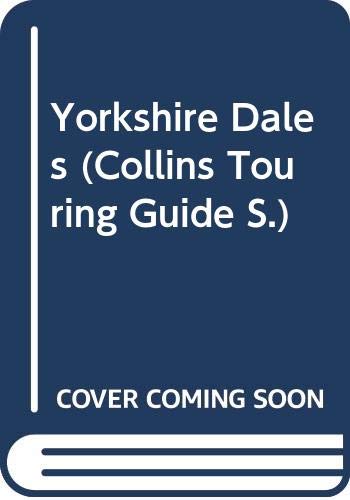 Collins Touring Guide: Yorkshire Dales (Collins Touring Guides ...