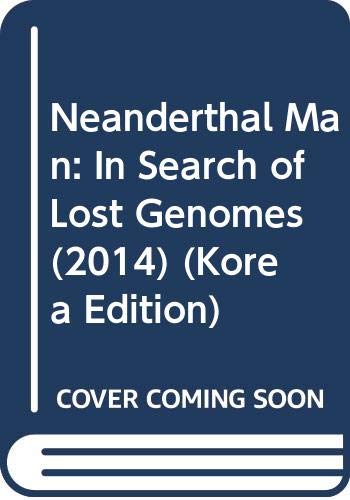 Neanderthal Man: In Search of Lost Genomes (2014) (Korea Edition ...