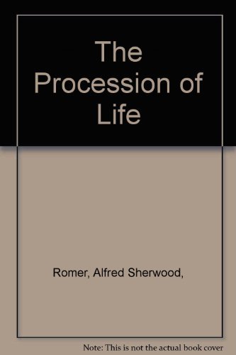 The Procession of Life: Alfred S. Romer: 9780385079983: Amazon.com: Books