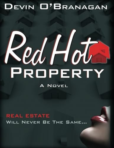 Red Hot Property: O'branagan, Devin: 9780741448422: Amazon.com: Books