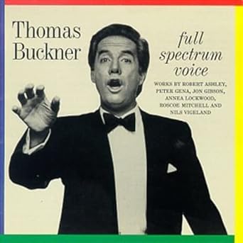 Full Spectrum Voice : Buckner, Thomas, Buckner, Thomas, Buckner Voice ...