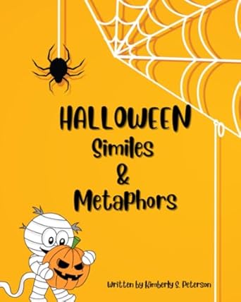 Halloween Similes & Metaphors: Figurative Language: Peterson, Kimberly ...