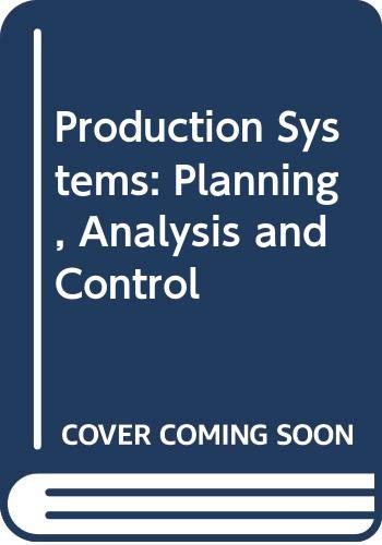 Production Systems: Planning, Analysis, and Control (Pure and Applied ...