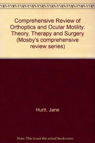 Comprehensive review of orthoptics and ocular motility;: Theory ...