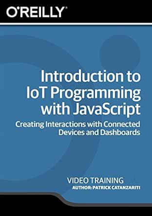 Amazon.com: Introduction to IoT Programming with JavaScript [Online ...