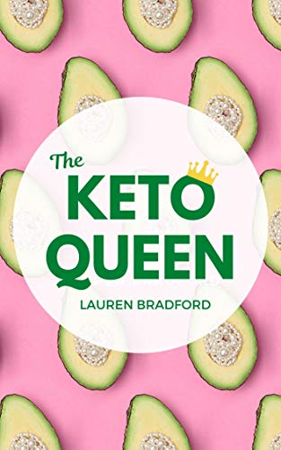 The Keto Queen: A guide to achieving your health goals without ...