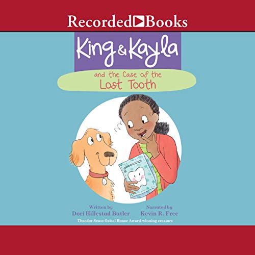King & Kayla and the Case of the Lost Tooth (Audio Download): Dori ...