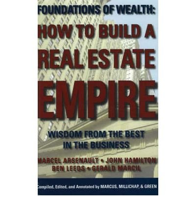 [(How to Build a Real Estate Empire: Wisdom from the Best in the ...