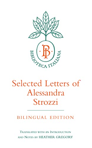 Amazon.com: Selected Letters of Alessandra Strozzi, Bilingual edition ...