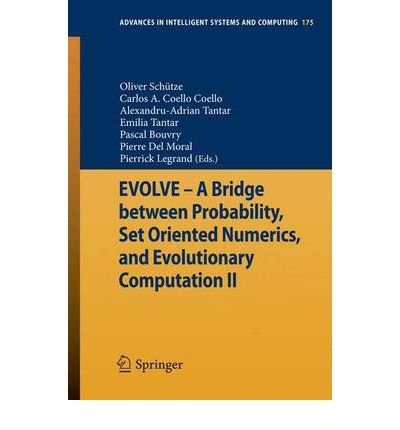 [(EVOLVE - a Bridge Between Probability, Set Oriented Numerics, and Evolutionary Computation II ...